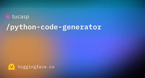 Tucasppython Code Generator · Hugging Face