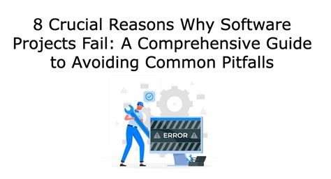 8 crucial reasons why software projects fail a comprehensive guide to