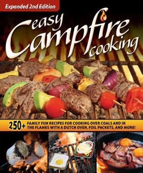 Easy Campfire Cooking Expanded 2nd Book By Fox Chapel Publishing