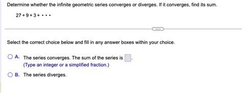 Solved Determine Whether The Infinite Geometric Series