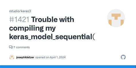Trouble With Compiling My Keras Model Sequential Issue Rstudio Keras GitHub