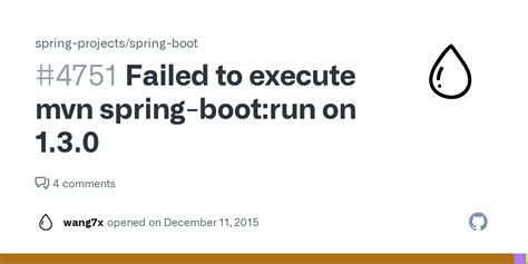 failed to execute mvn spring boot run on 1 3 0 · issue 4751 · spring