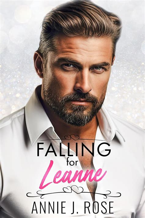 Falling For Leanne A Taboo Older Man Romance Taboo Temptations Ebook Rose Annie J