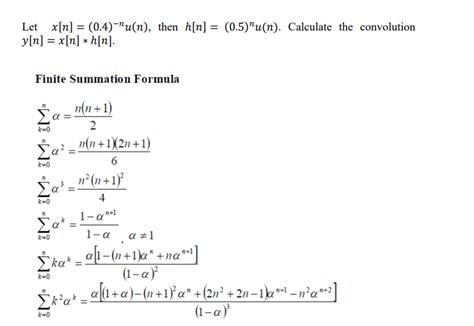 let x[n] 0 4 −nu n then h[n] 0 5 nu n calculate
