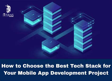 Best Tech Stack For Your Mobile App Development Project