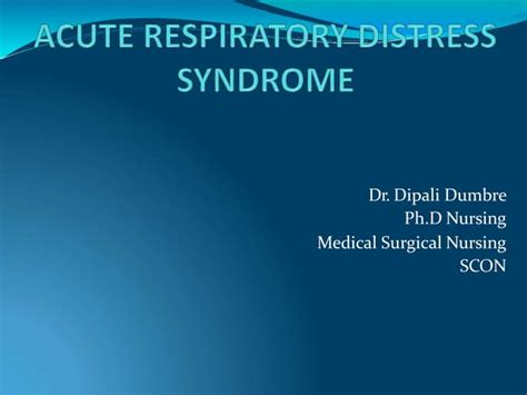 Ards 230220035206 3eb572a7 Respiratory Distress Syndromepptx