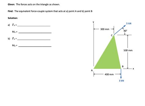 Solved Find The Equivalent Force Couple System That Acts At