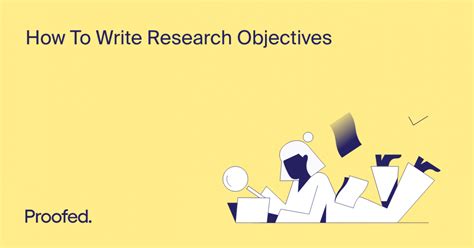 How To Write Research Objectives Proofed S Writing Tips