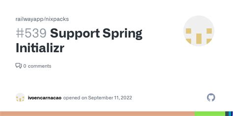 Support Spring Initializr · Issue 539 · Railwayappnixpacks · Github