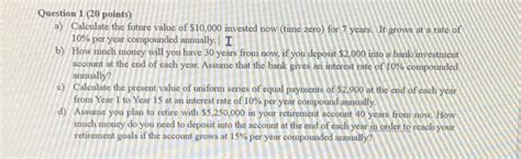 Solved Question Points A Calculate The Future Value Chegg