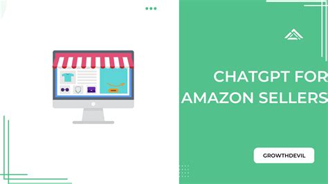 How To Use ChatGPT For Amazon Sellers In Ways
