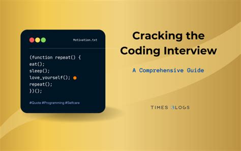 Cracking The Coding Interview A Comprehensive Guide Times Blogs