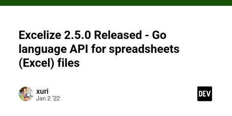 Excelize 250 Released Go Language Api For Spreadsheets Excel