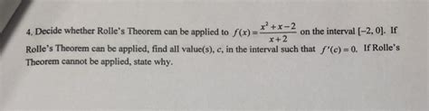 Solved 4 Decide Whether Rolles Theorem Can Be Applied To