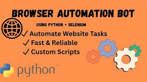 Create Browser Automation Bots Using Python And Selenium By Cameronpierpoin Fiverr