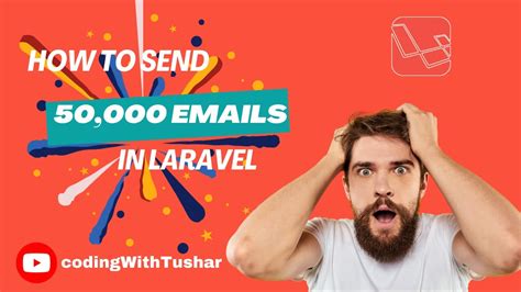 How To Send 50k Mails In Laravel Youtube