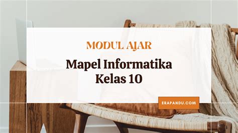 Modul Ajar Informatika Kelas 10 Sma Kurikulum Merdeka Semua Materi Erapandu