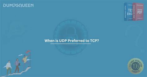 When is UDP Preferred to TCP? Understanding the Difference