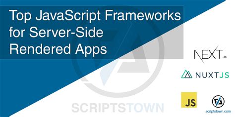 Top Javascript Frameworks For Server Side Rendered Apps