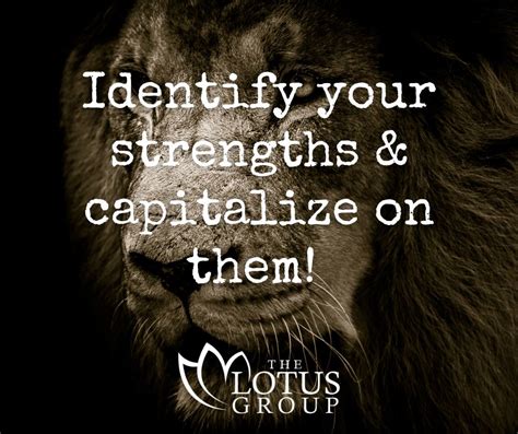 Strengths Passion Dowhatyoulove The Lotus Group Llc