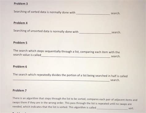 Solved Problem Searching Of Sorted Data Is Normally Done Chegg