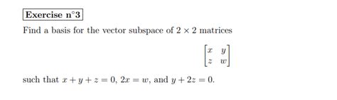 Solved Find A Basis For The Vector Subspace Of Matrices Chegg
