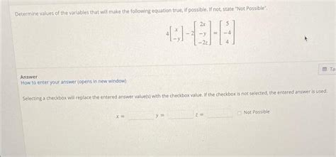 solved determine values of the variables that will make the