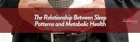 The Relationship Between Sleep Patterns And Metabolic Health