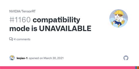Compatibility Mode Is UNAVAILABLE Issue NVIDIA TensorRT GitHub