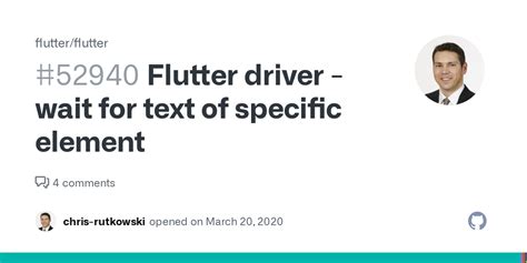 Flutter Driver Wait For Text Of Specific Element Issue Flutter Flutter GitHub