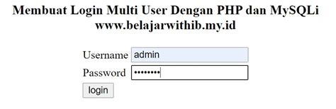 Membuat Login Multi User Dengan Php Dan Mysqli Belajarwithib