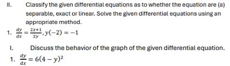 Solved Ii ﻿classify The Given Differential Equations As To