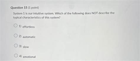 solved question 15 1 ﻿point system 1 ﻿is our intuitive