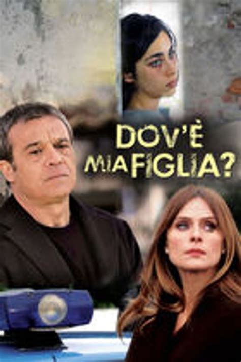 Dov Mia Figlia Season Where To Watch Every Episode Reelgood