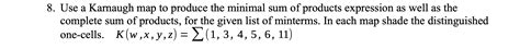 solved 8 use a karnaugh map to produce the minimal sum of