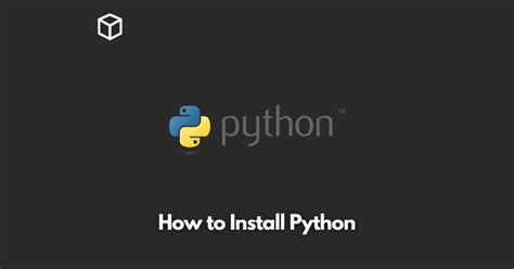 How To Install Python Programming Cube