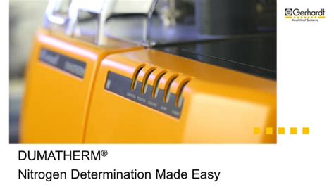 Nitrogen Determination Made Easy With Dumatherm Combustion Analyzer Pdf