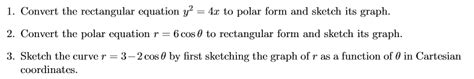 Solved Convert The Rectangular Equation Y2 4x ﻿to Polar Form