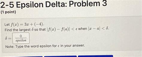 Solved Epsilon Delta Problem Point Let Chegg