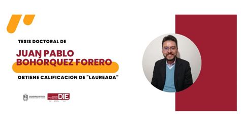 tesis doctoral de juan pablo bohórquez forero obtiene la calificación