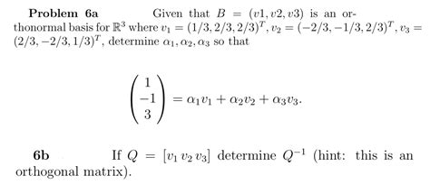 solved problem 6a given that b v1 v2 v3 is an or