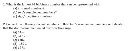 Solved 1 What Is The Largest 64 Bit Binary Number That Can