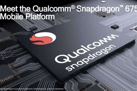 Qualcomm Announces Snapdragon 675 With Faster Cores And Triple Camera Support Snapdragons