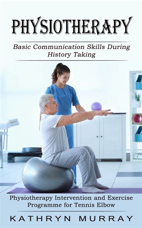 Physiotherapy Basic Communication Skills During History Taking