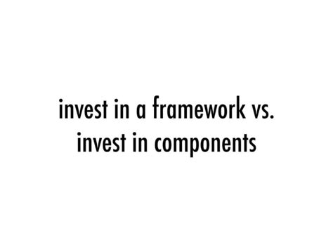 Components Vs Frameworks Ppt