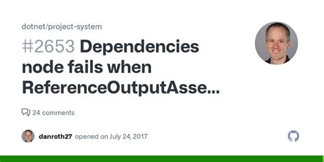 dependencies node fails when referenceoutputassembly false on