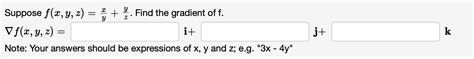 solved suppose f x y z yx zy find the gradient of f