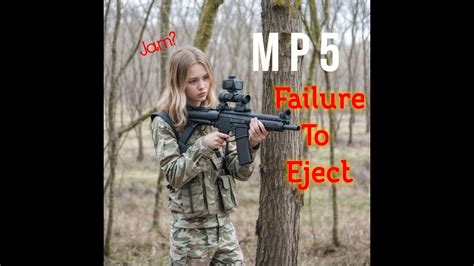 MP5 Failure To Eject Reload Steps YouTube