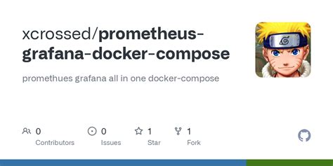 Github Xcrossed Prometheus Grafana Docker Compose Promethues Grafana All In One Docker Compose