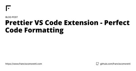 Prettier Vs Code Extension Perfect Code Formatting